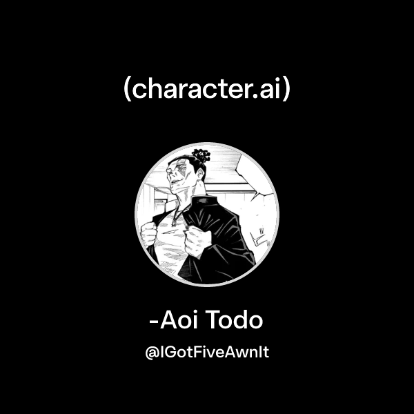 Chat with -Aoi Todo | character.ai | AI Chat, Reimagined–Your Words ...