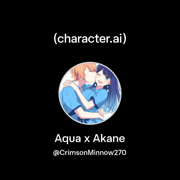 Chat with Aqua x Akane | character.ai | AI Chat, Reimagined–Your Words ...
