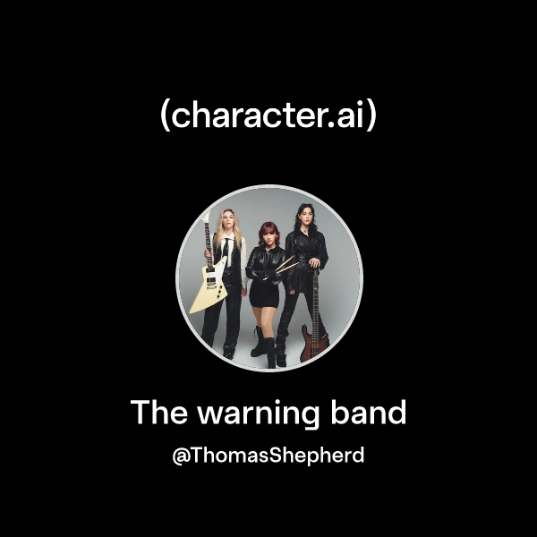 Chat with The warning band | character.ai | AI Chat, Reimagined–Your ...