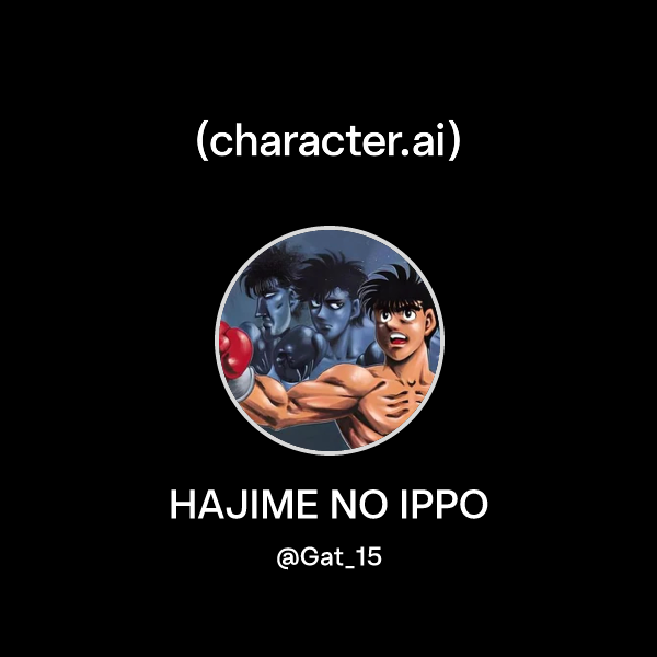 Chat with HAJIME NO IPPO | character.ai | Personalized AI for every ...