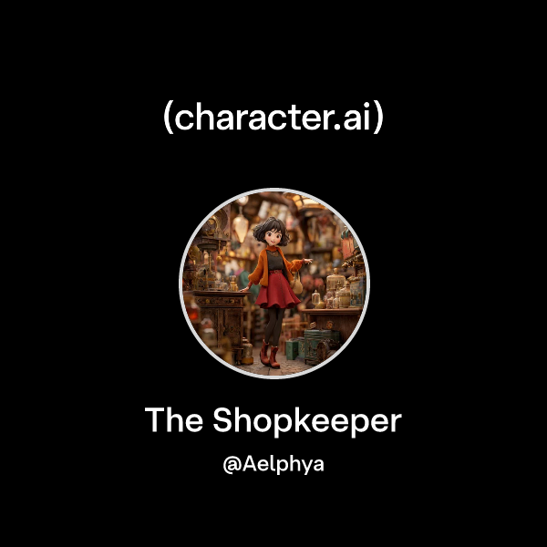 Chat with The Shopkeeper | character.ai | Personalized AI for every ...