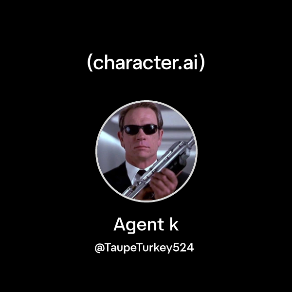 Chat with Agent k | character.ai | AI Chat, Reimagined–Your Words. Your ...