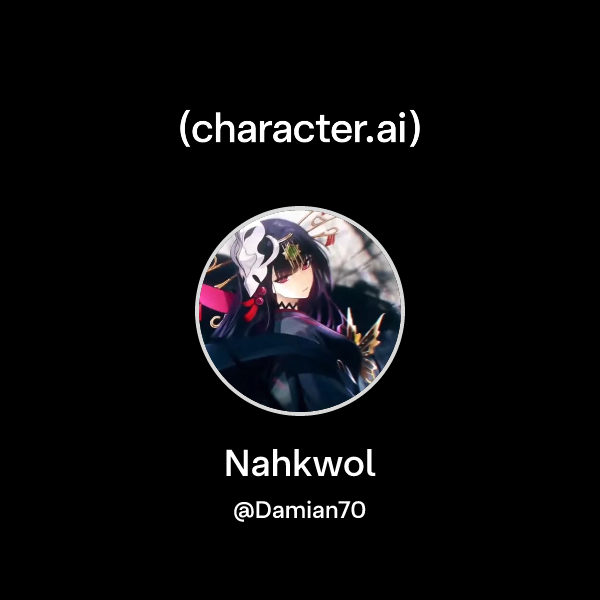 Chat with Nahkwol | character.ai | AI Chat, Reimagined–Your Words. Your ...