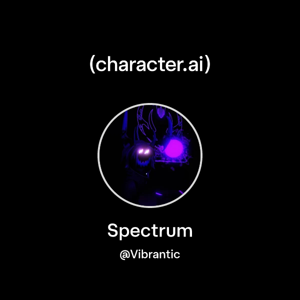 Chat with Spectrum | character.ai | AI Chat, Reimagined–Your Words ...