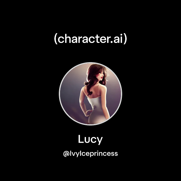 Chat with Lucy | character.ai | AI Chat, Reimagined–Your Words. Your World.