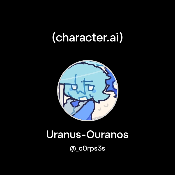 Chat with Uranus-Ouranos | character.ai | Personalized AI for every moment of your day