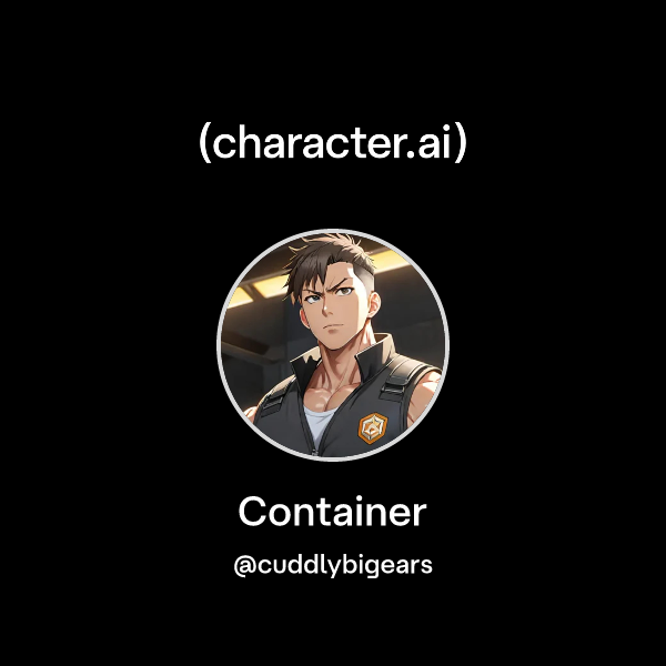 Chat with Container | character.ai | Personalized AI for every moment ...