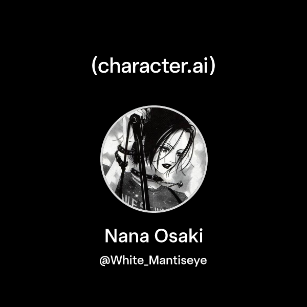 Chat with Nana Osaki | character.ai | AI Chat, Reimagined–Your Words. Your World.