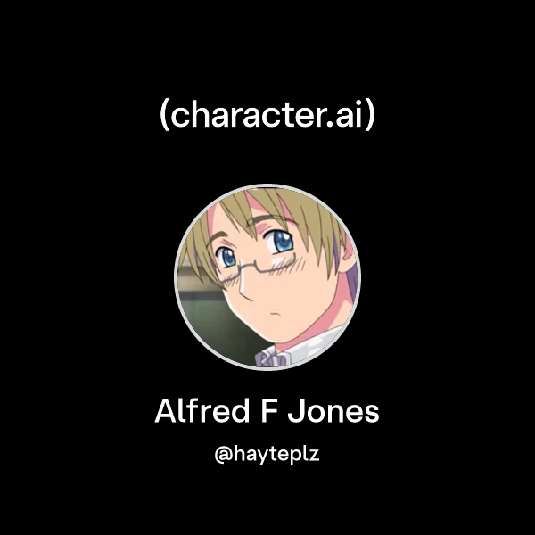 Chat with Alfred F Jones | character.ai | AI Chat, Reimagined–Your ...