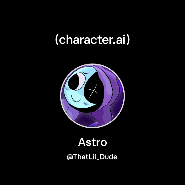 Chat with Astro | character.ai | Personalized AI for every moment of ...