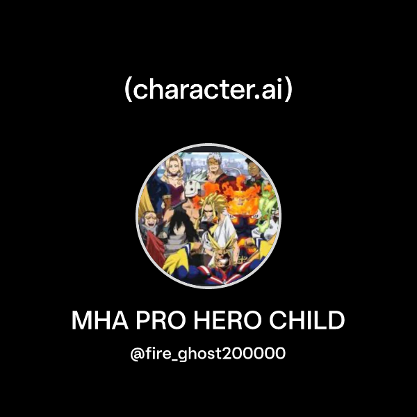 Chat with MHA PRO HERO CHILD | character.ai | AI Chat, Reimagined–Your Words. Your World.