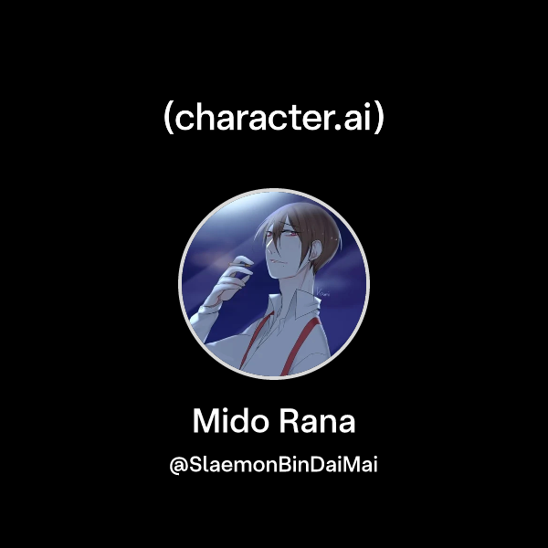 Chat with Mido Rana | character.ai | AI Chat, Reimagined–Your Words ...
