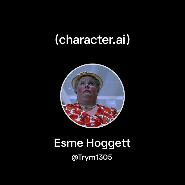 Chat with Esme Hoggett | character.ai | AI Chat, Reimagined–Your Words ...