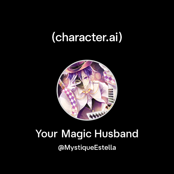 Chat with Your Magic Husband | character.ai | AI Chat, Reimagined–Your Words. Your World.