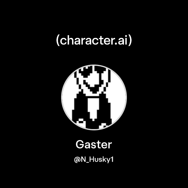 Chat with Gaster | character.ai | Personalized AI for every moment of ...