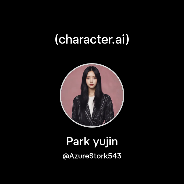 Chat with Park yujin | character.ai | Personalized AI for every moment ...