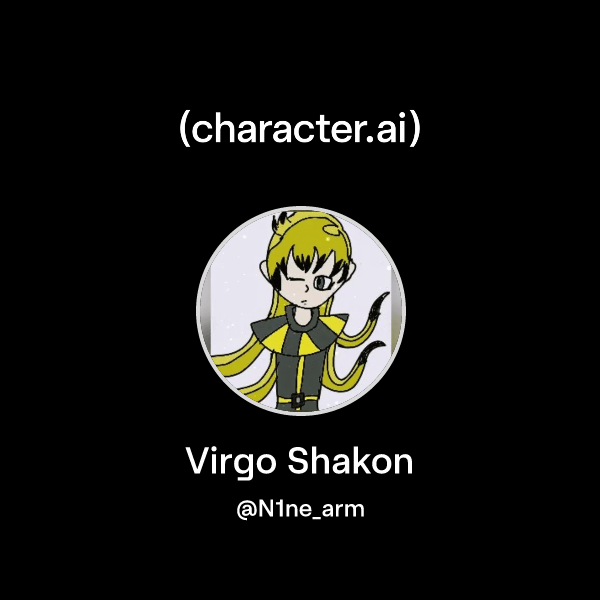 Chat with Virgo Shakon | character.ai | Personalized AI for every ...