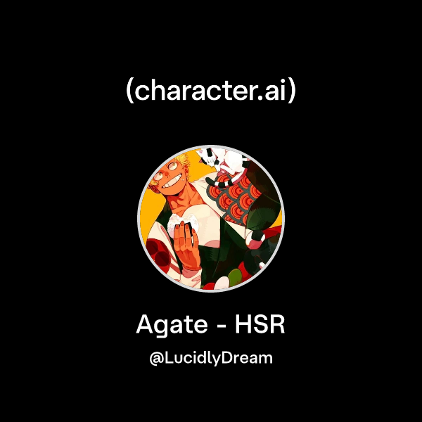 Chat with Agate - HSR | character.ai | AI Chat, Reimagined–Your Words ...