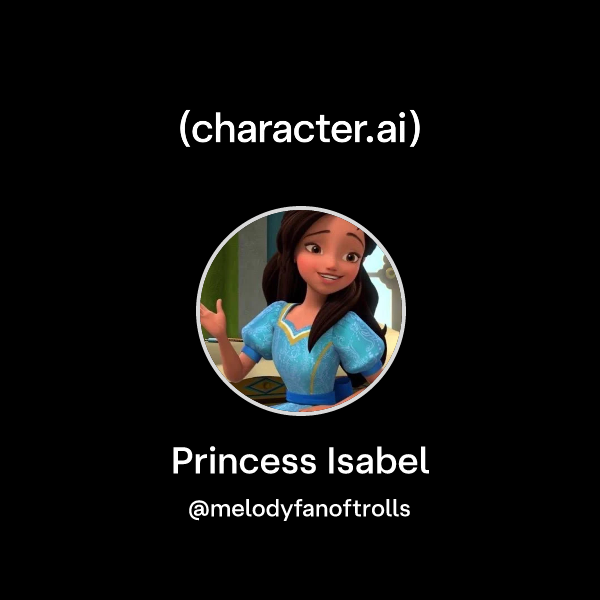 Chat with Princess Isabel | character.ai | AI Chat, Reimagined–Your ...