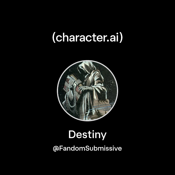 Chat with Destiny | character.ai | Personalized AI for every moment of ...