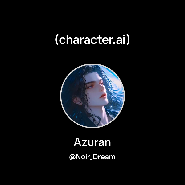 Chat with Azuran | character.ai | AI Chat, Reimagined–Your Words. Your ...