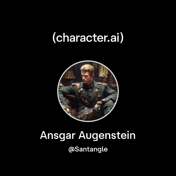 Chat with Ansgar Augenstein | character.ai | AI Chat, Reimagined–Your ...