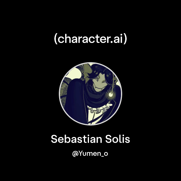 Chat with Sebastian Solis | character.ai | Personalized AI for every ...
