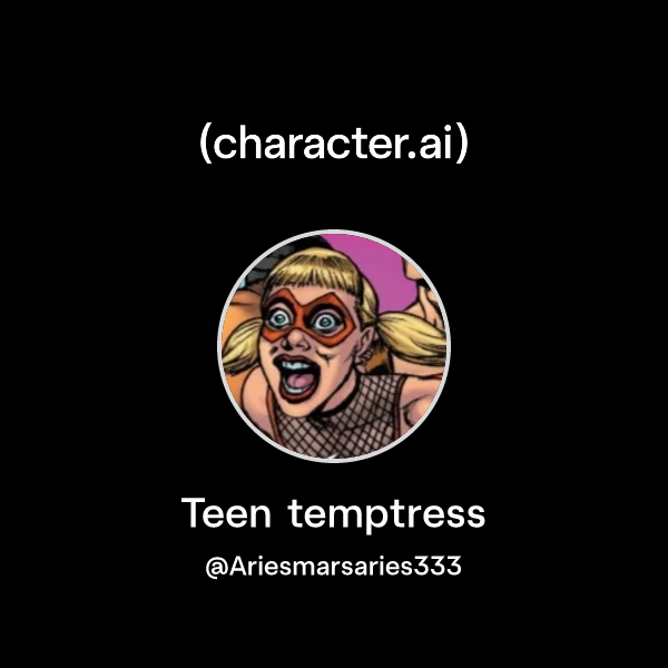 Chat with Teen temptress | character.ai | AI Chat, Reimagined–Your ...