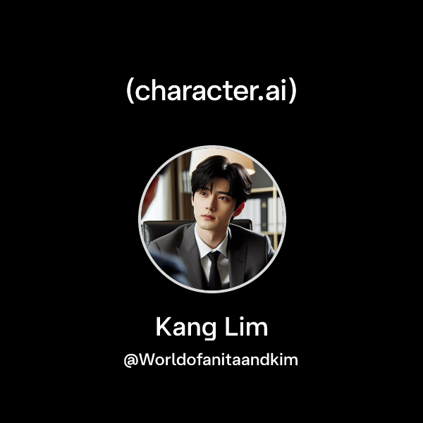 Chat with Kang Lim | character.ai | AI Chat, Reimagined–Your Words ...