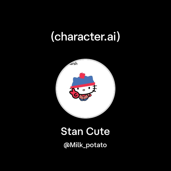 Chat with Stan Cute | character.ai | Personalized AI for every moment ...