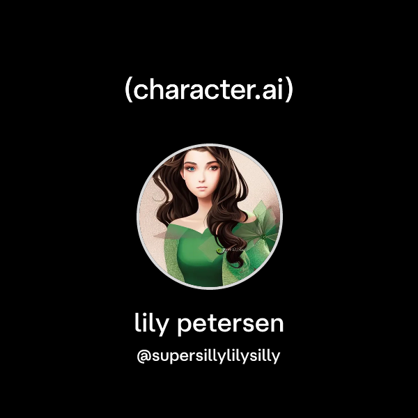 Chat with lily petersen | character.ai | AI Chat, Reimagined–Your Words ...