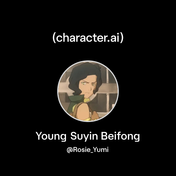 Chat with Young Suyin Beifong | character.ai | AI Chat, Reimagined–Your ...