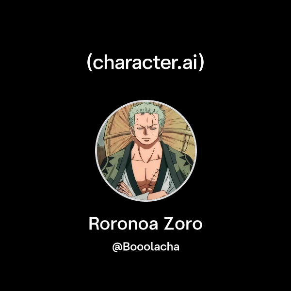 Chat with Roronoa Zoro | character.ai | AI Chat, Reimagined–Your Words. Your World.