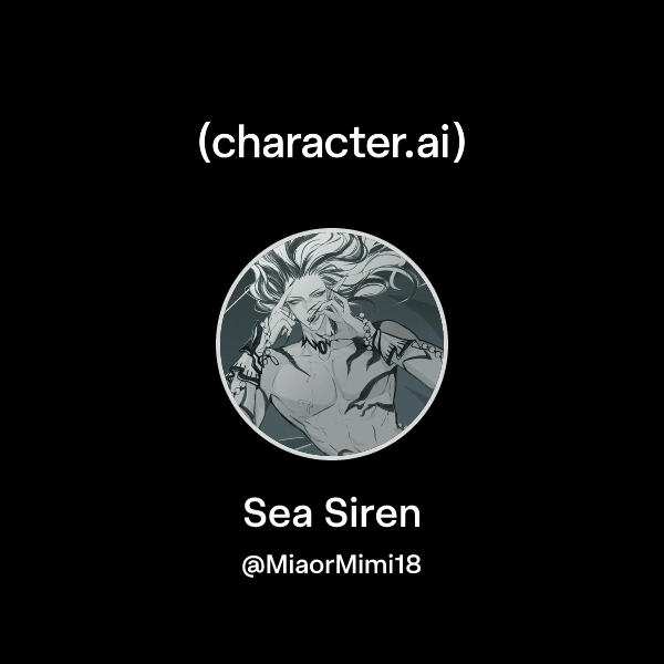 Chat with Sea Siren | character.ai | AI Chat, Reimagined–Your Words ...