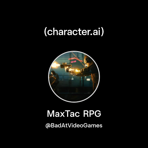 Chat with MaxTac RPG | character.ai | AI Chat, Reimagined–Your Words ...