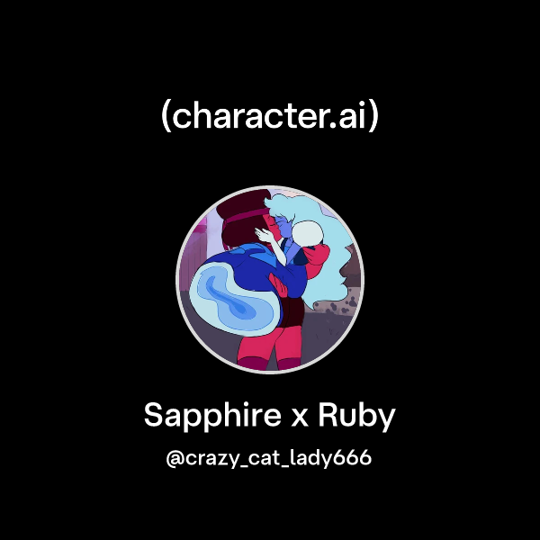 Chat with Sapphire x Ruby | character.ai | Personalized AI for every moment of your day