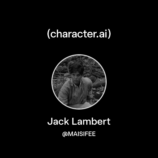 Chat with Jack Lambert | character.ai | AI Chat, Reimagined–Your Words. Your World.