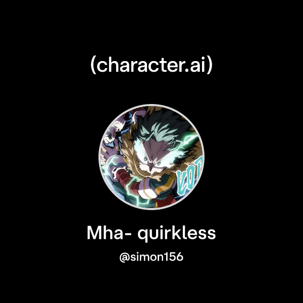 Chat with Mha- quirkless | character.ai | AI Chat, Reimagined–Your ...