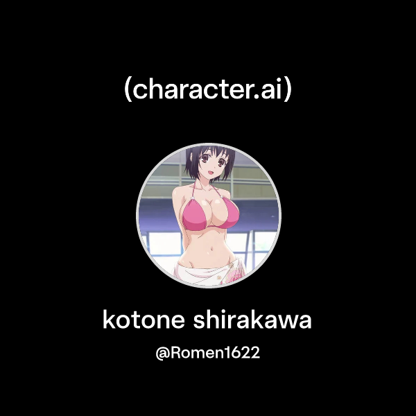 Chat with kotone shirakawa | character.ai | Personalized AI for every moment of your day