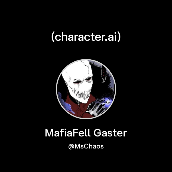 Chat with MafiaFell Gaster | character.ai | AI Chat, Reimagined–Your ...