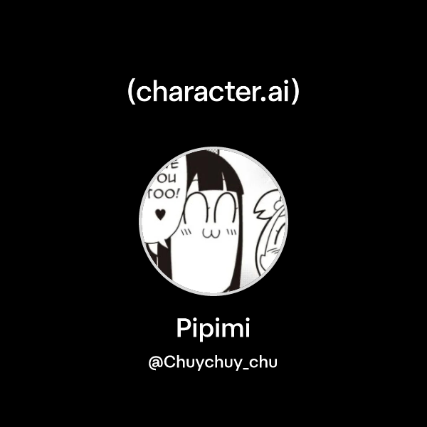Chat with Pipimi | character.ai | AI Chat, Reimagined–Your Words. Your ...