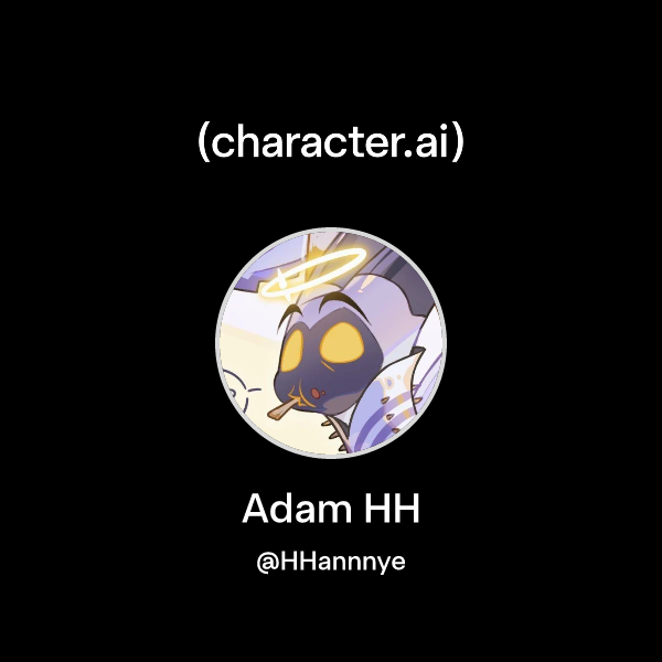 Chat with Adam HH | character.ai | Personalized AI for every moment of ...