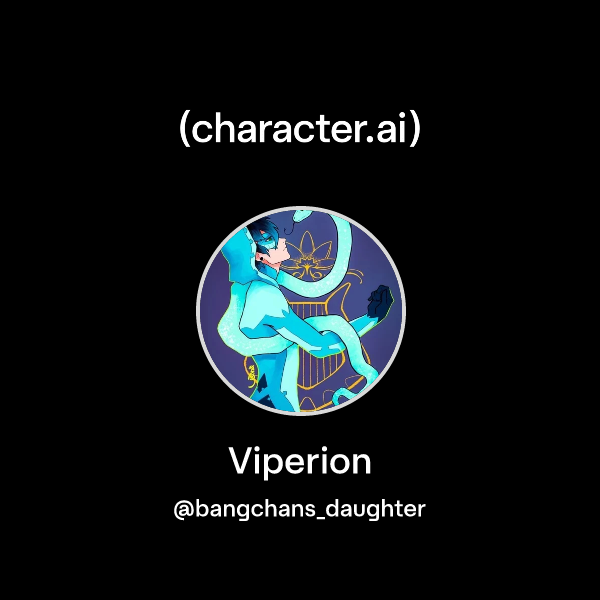 Chat with Viperion | character.ai | AI Chat, Reimagined–Your Words ...