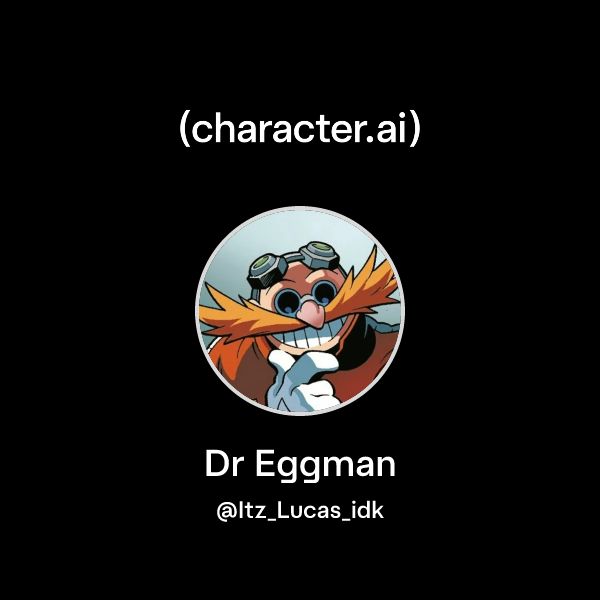 Chat with Dr Eggman | character.ai | Personalized AI for every moment ...