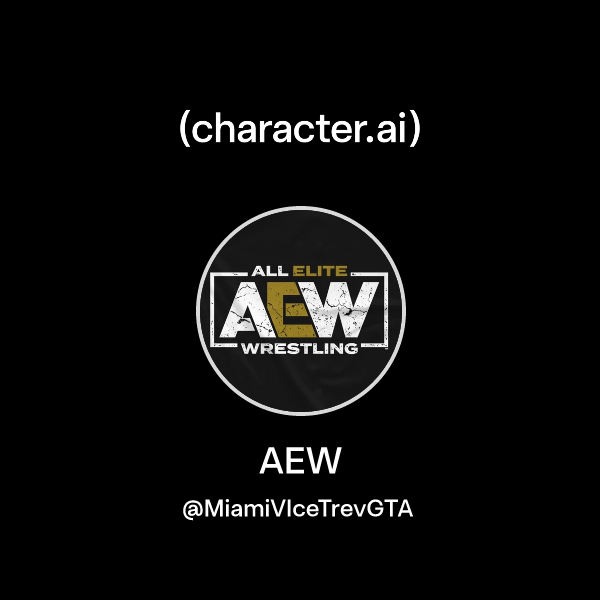 Chat with AEW | character.ai | AI Chat, Reimagined–Your Words. Your World.