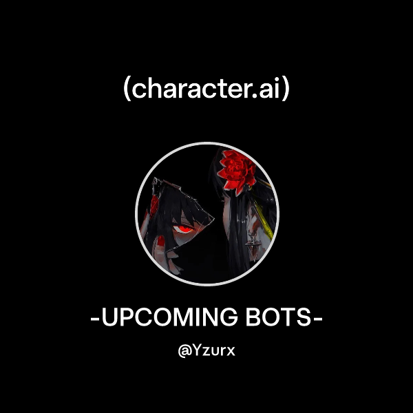 Chat with -UPCOMING BOTS- | character.ai | Personalized AI for every ...
