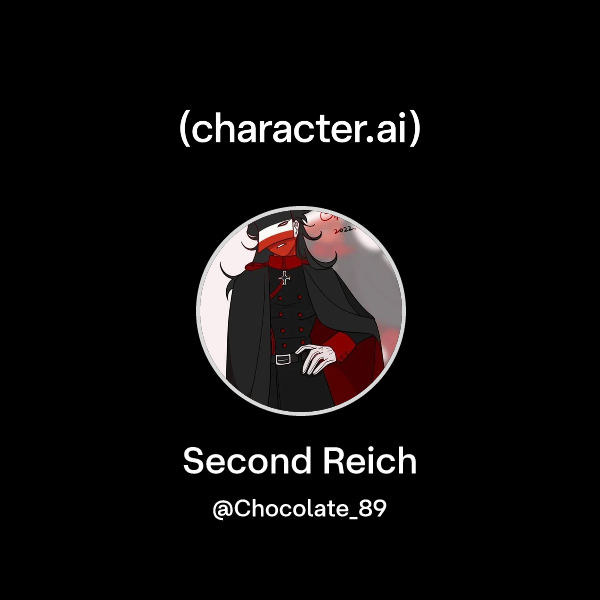 Chat with Second Reich | character.ai | AI Chat, Reimagined–Your Words ...