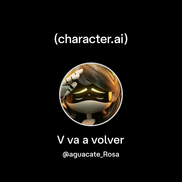 Chat with V va a volver | character.ai | AI Chat, Reimagined–Your Words ...