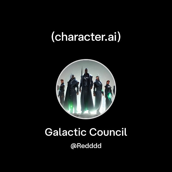 Chat with Galactic Council | character.ai | AI Chat, Reimagined–Your ...