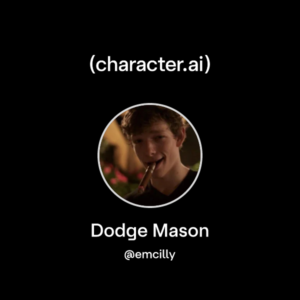 Chat with Dodge Mason | character.ai | AI Chat, Reimagined–Your Words ...